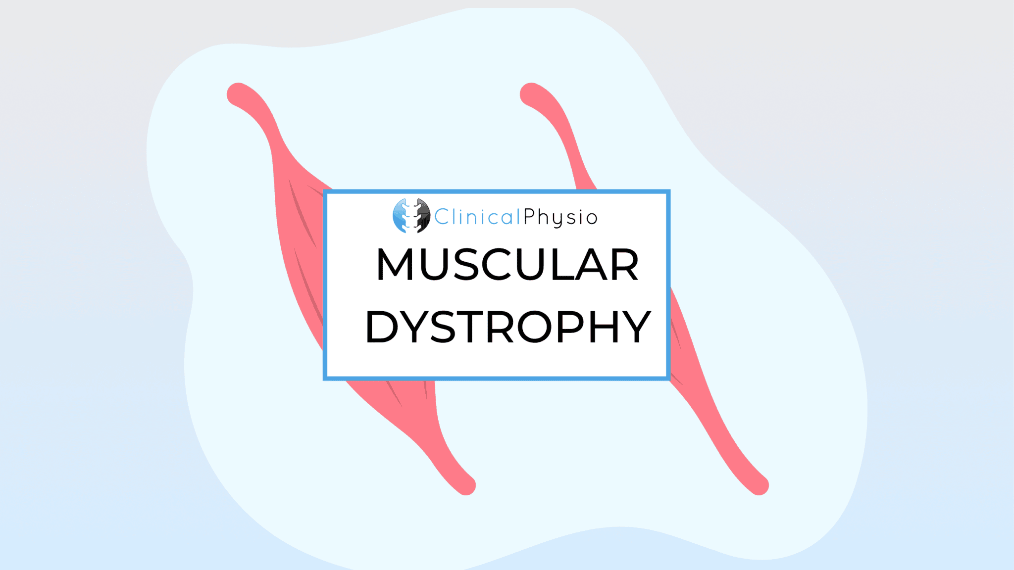 Muscular Dystrophy – Clinical Physio Membership