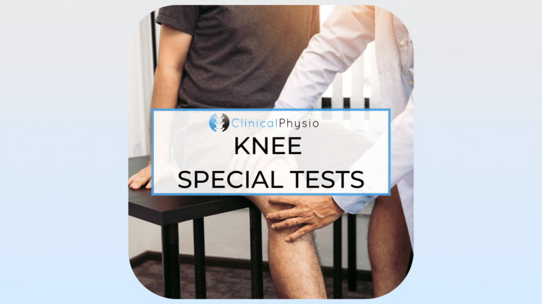 Knee Special Tests Review – Clinical Physio Membership