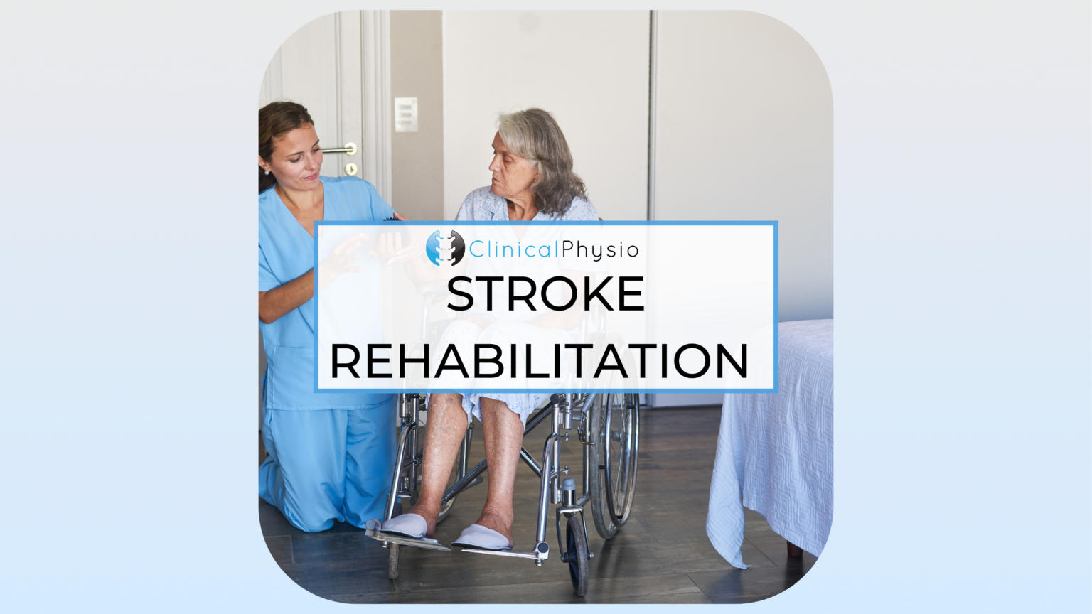 Stroke Rehabilitation – Clinical Physio Membership