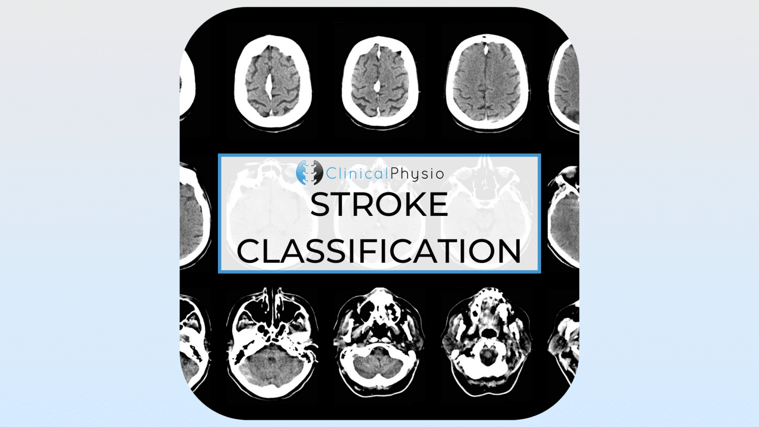 Stroke Classification – Clinical Physio Membership
