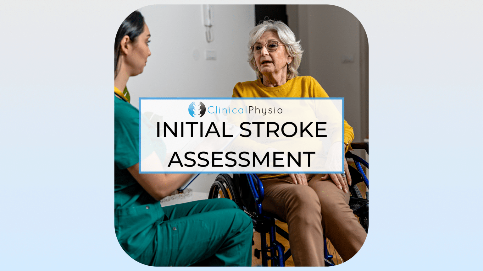 Initial Stroke Assessment – Clinical Physio Membership