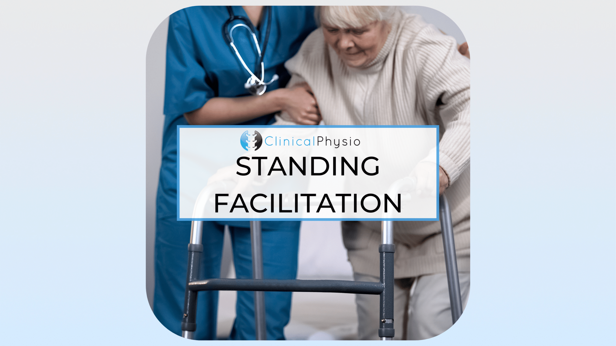 Standing Facilitation – Clinical Physio Membership