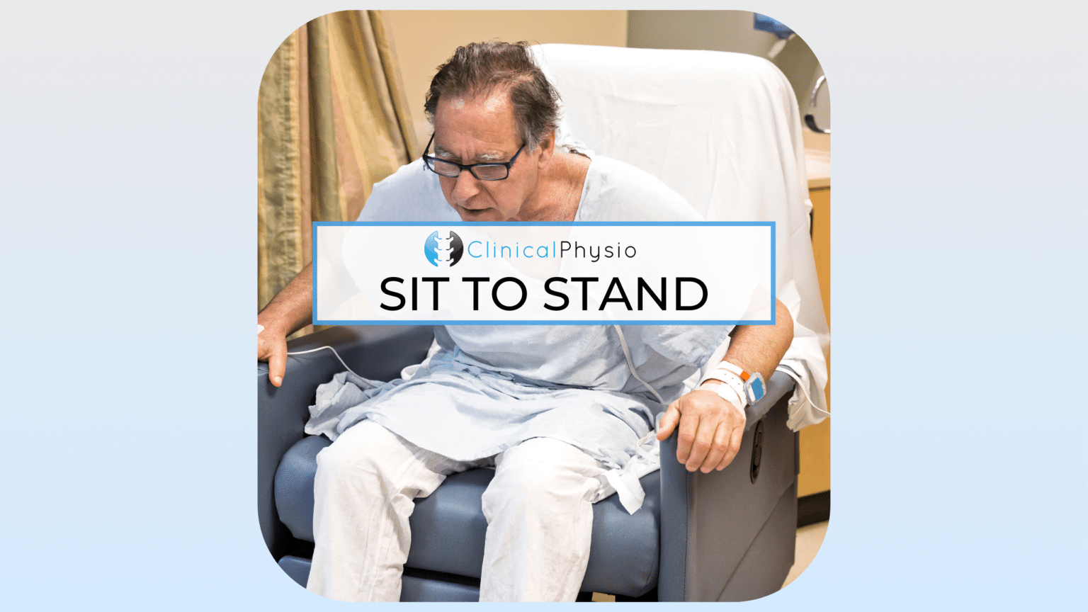Sit to Stand – Clinical Physio Membership