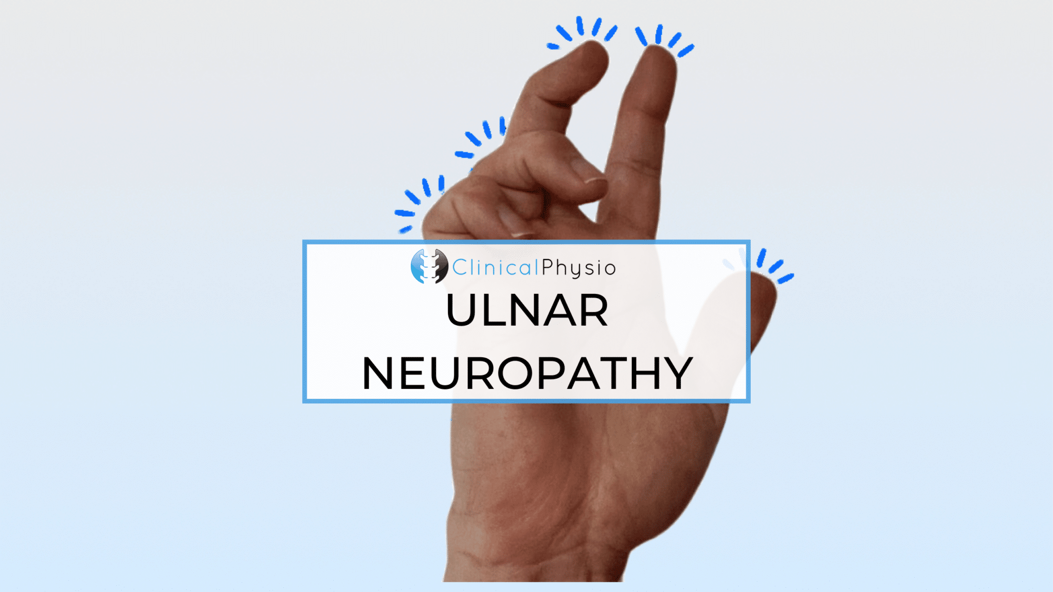 Ulnar Neuropathy – Clinical Physio Membership