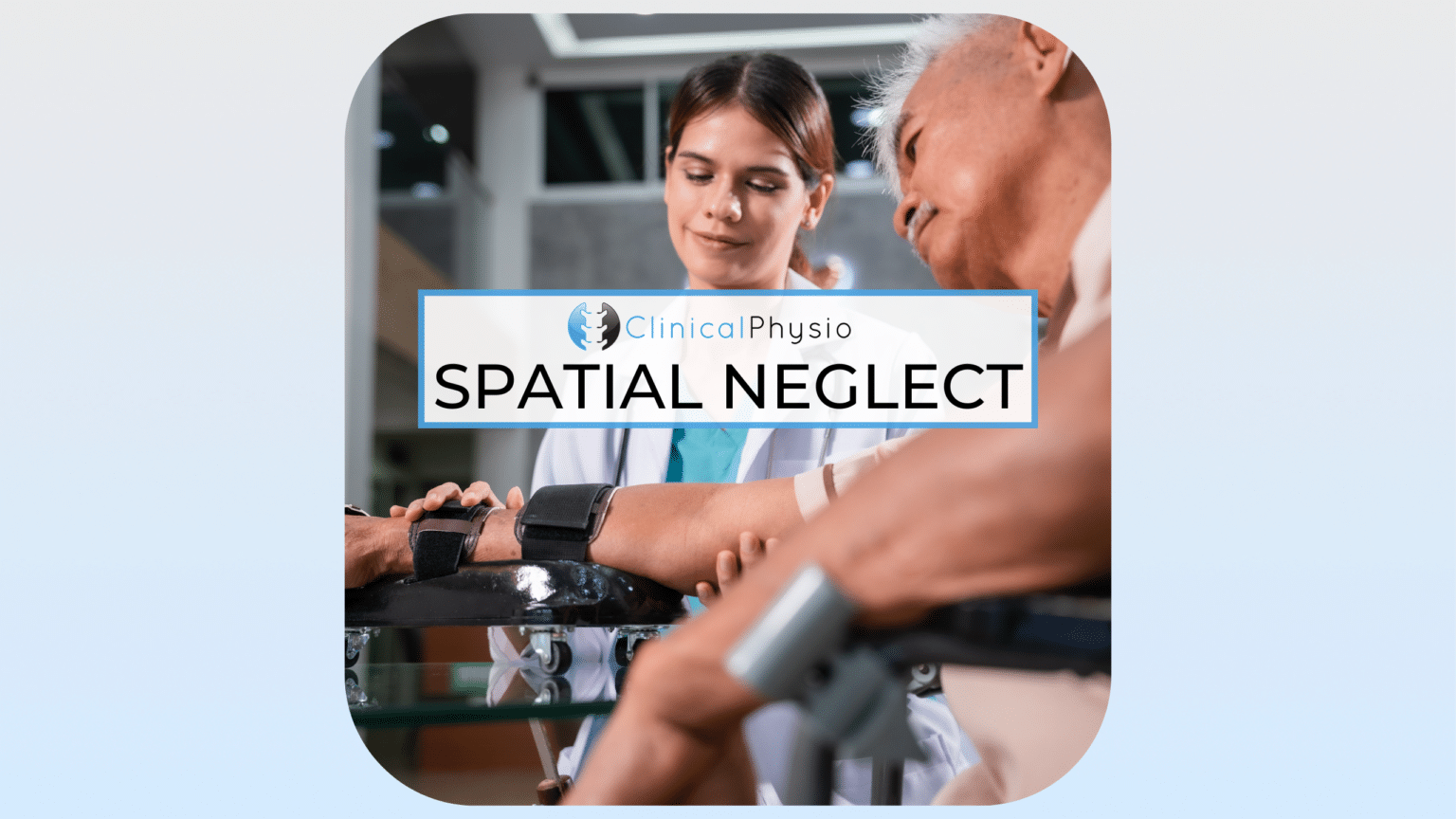 Spatial Neglect – Clinical Physio Membership