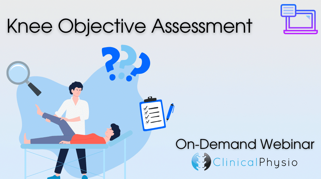 Objective Assessment – Clinical Physio Membership