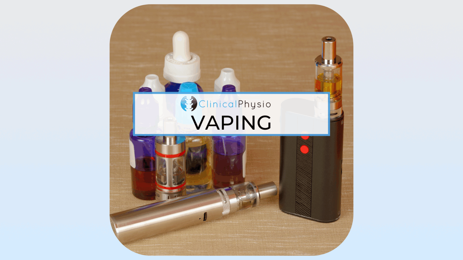 Vaping and Lung Conditions – Clinical Physio Membership
